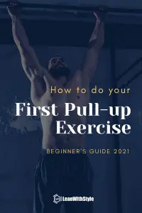 Pull Up Program For Beginners - How To Do Your First Pull Up